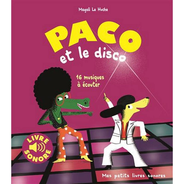 Paco et le disco - livre enfants- livre musical – French Blossom
